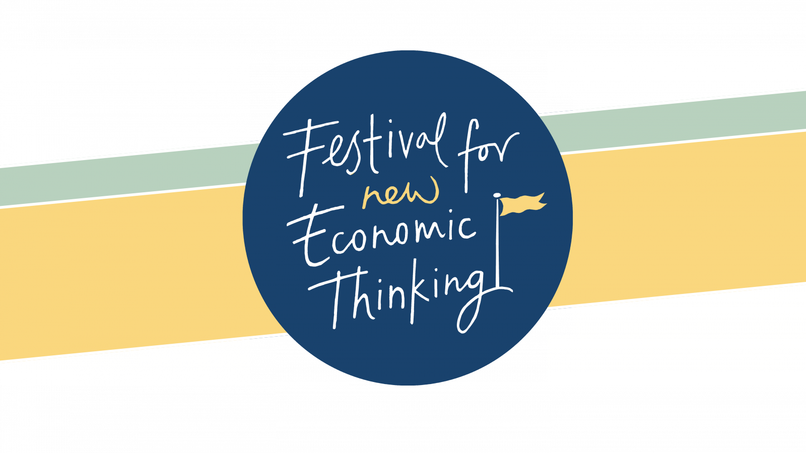 New economic thinking is the method: the object is to change the world ...